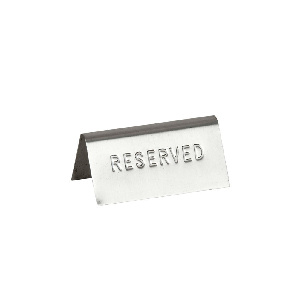 STAINLESS STEEL RESERVED SIGN - Core Catering